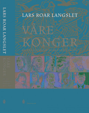 Våre Konger av Lars Roar Langslet (Innbundet) - Historie ...