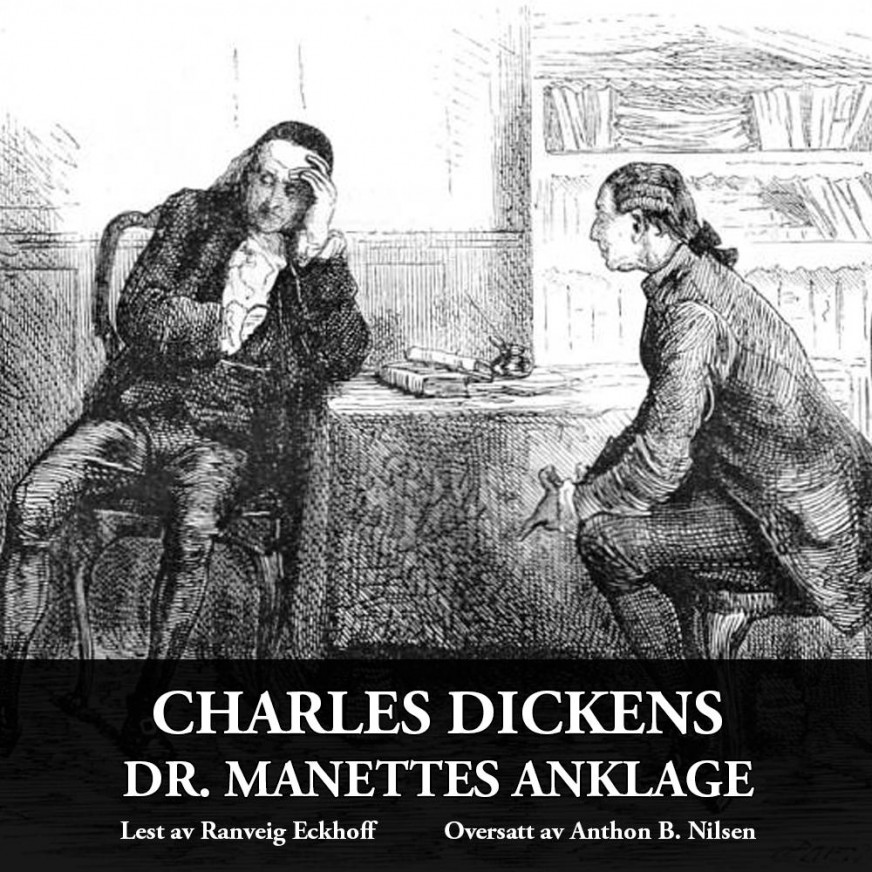 Dr. Manettes anklage av Charles Dickens (Nedlastbar lydbok) - Lydbok ...