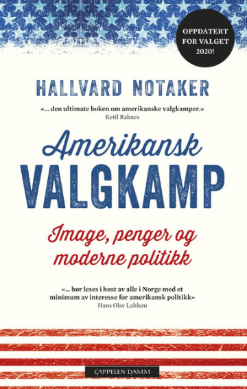 Amerikansk valgkamp av Hallvard Notaker (Heftet) - Politikk og samfunn ...