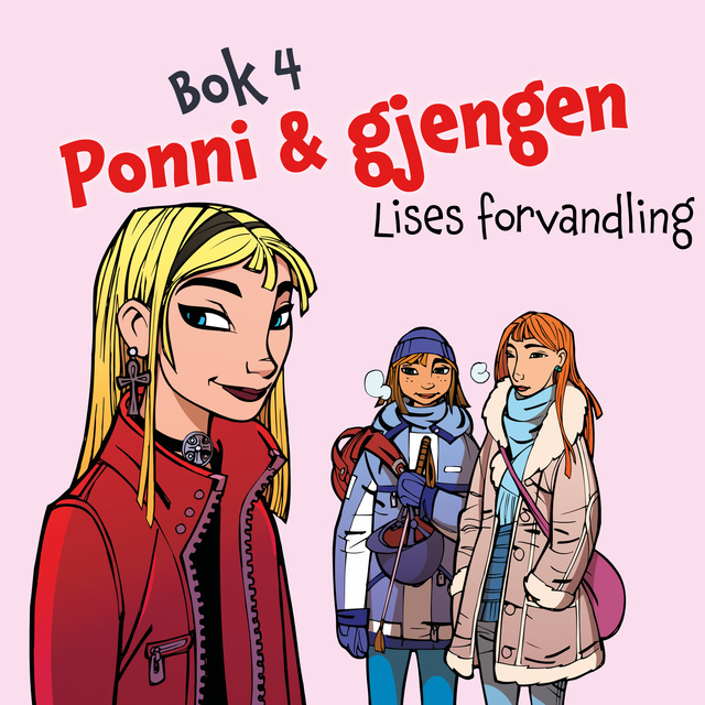 Ponni & gjengen - Lises forvandling av Kirsten Sonne Harild (Nedlastbar ... Ponni & gjengen - Lises forvandling av Kirsten Sonne Harild (Nedlastbar ...