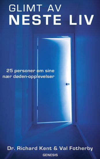 Glimt av neste liv av Richard Kent (Innbundet) - Religion ...