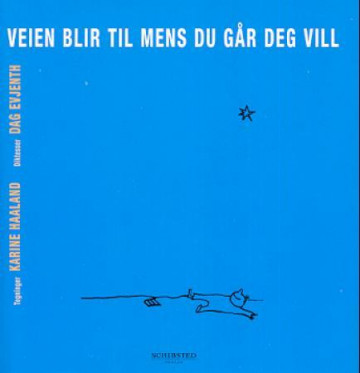 Veien blir til mens du går deg vill av Dag Evjenth (Innbundet ...